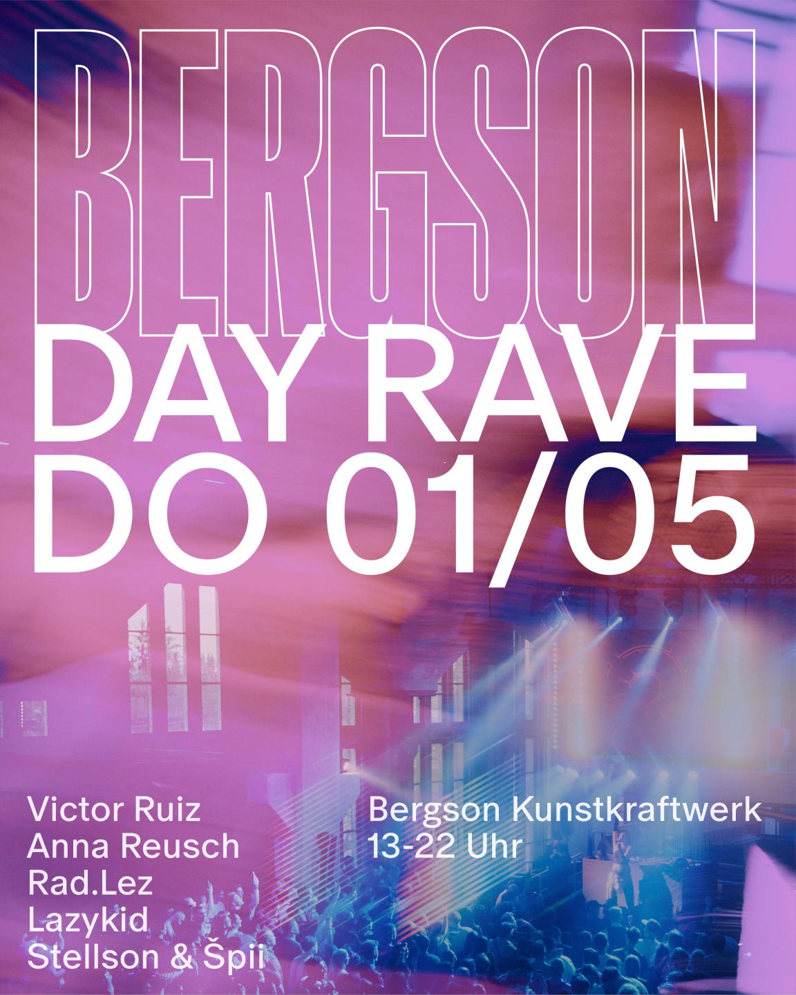 BERGSON DAY RAVE w/ Victor Ruiz, Anna Reusch, Rad.Lez, Lazykid und Stellson & Špii - Bergson